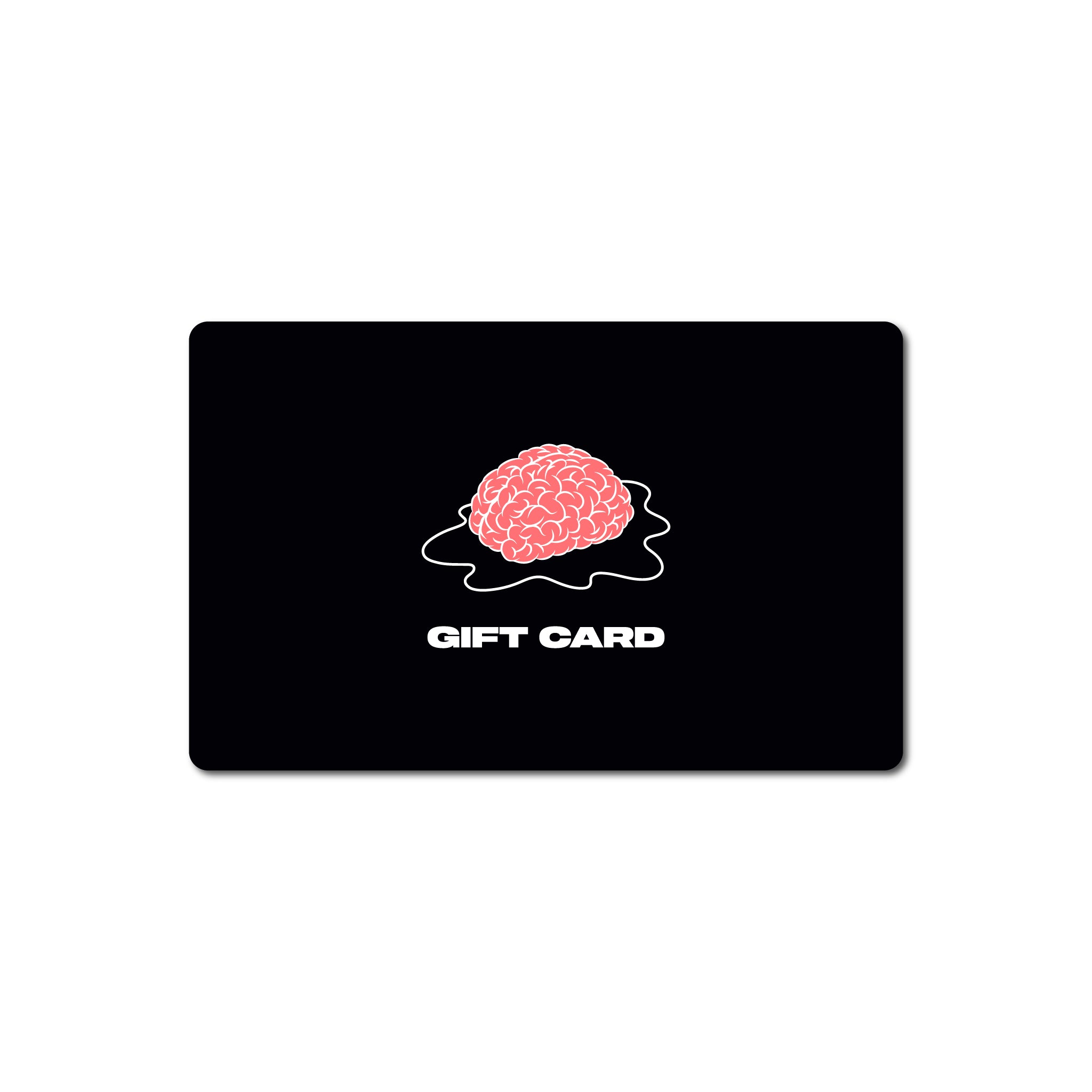 Gift Card – Brainsick